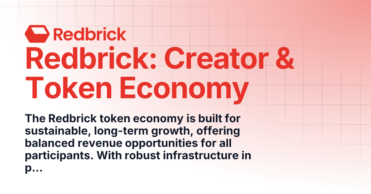 Redbrick: Creator & Token Economy | Redbrick